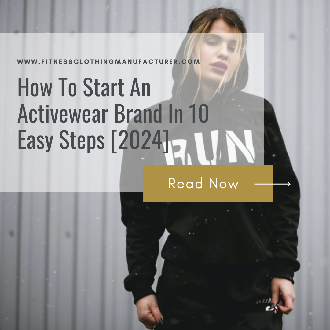 How To Start An Activewear Brand In 10 Easy Steps [2024]