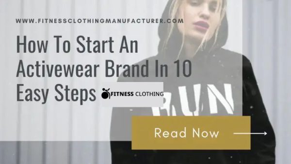 How To Start An Activewear Brand In 10 Easy Steps